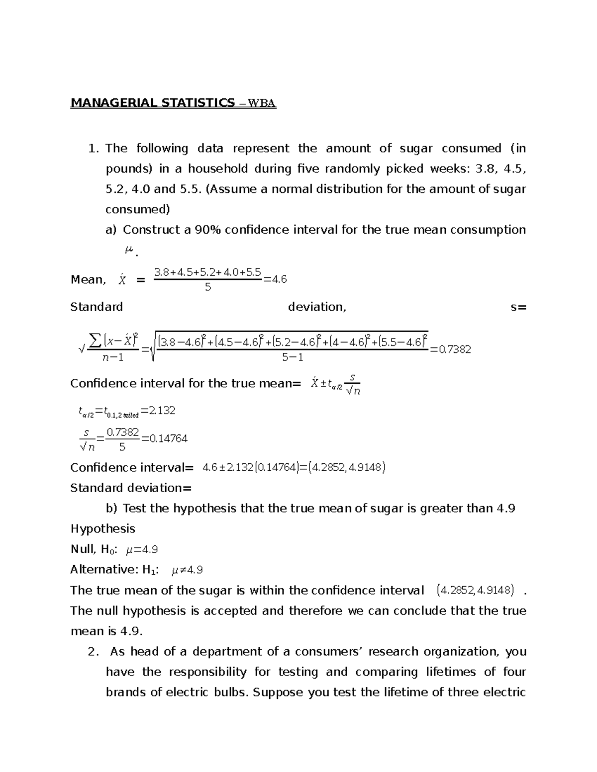 Managerial statistics 2 two - MANAGERIAL STATISTICS WBA 1. The ...