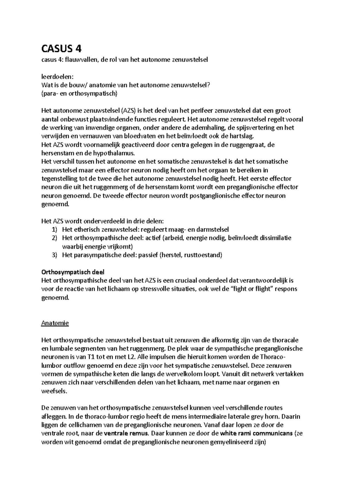 Gen1102 casus 4 - CASUS 4 casus 4: flauwvallen, de rol van het autonome ...