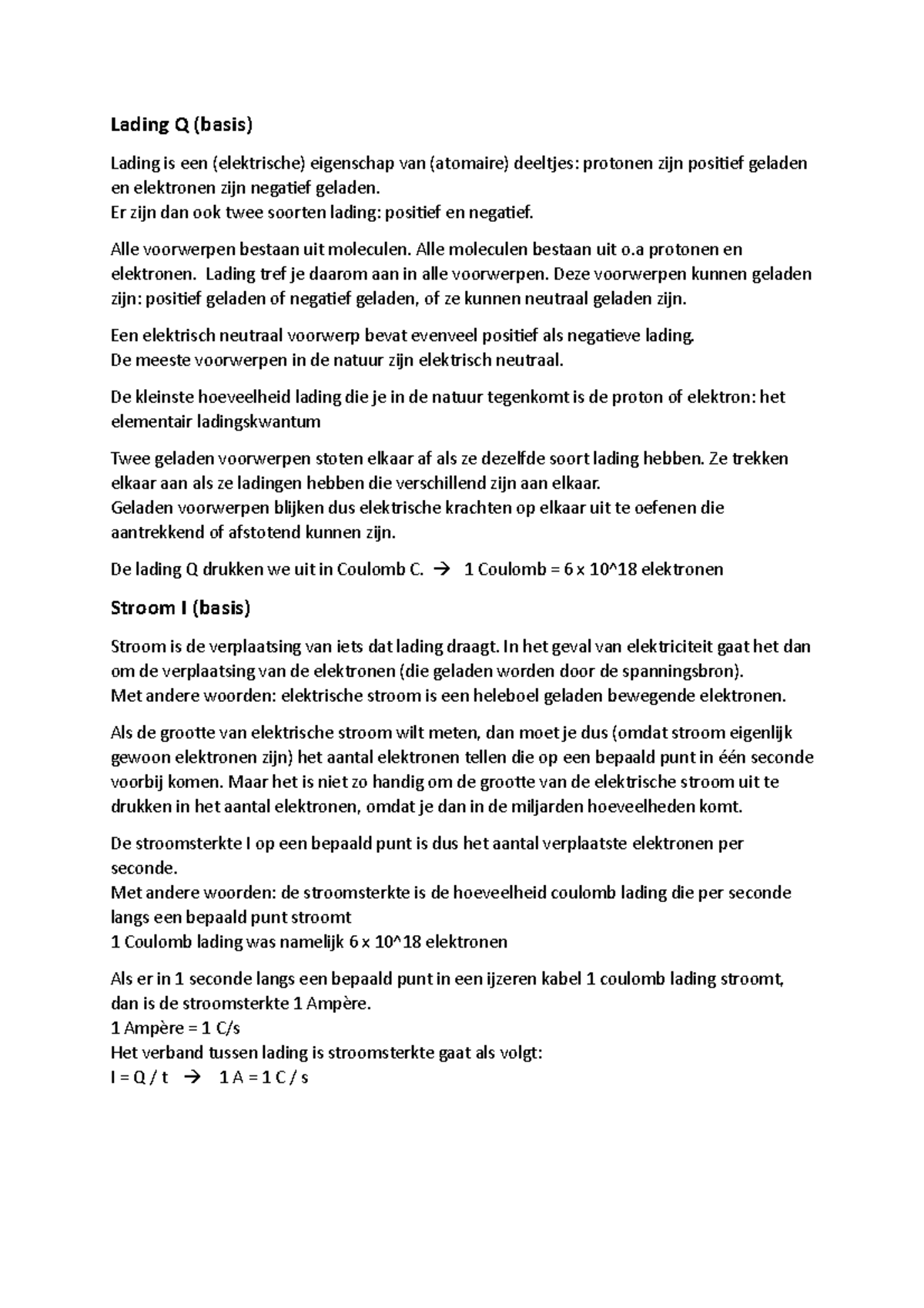 Grootheden H2 - Lading Q (basis) Lading is een (elektrische) eigenschap ...