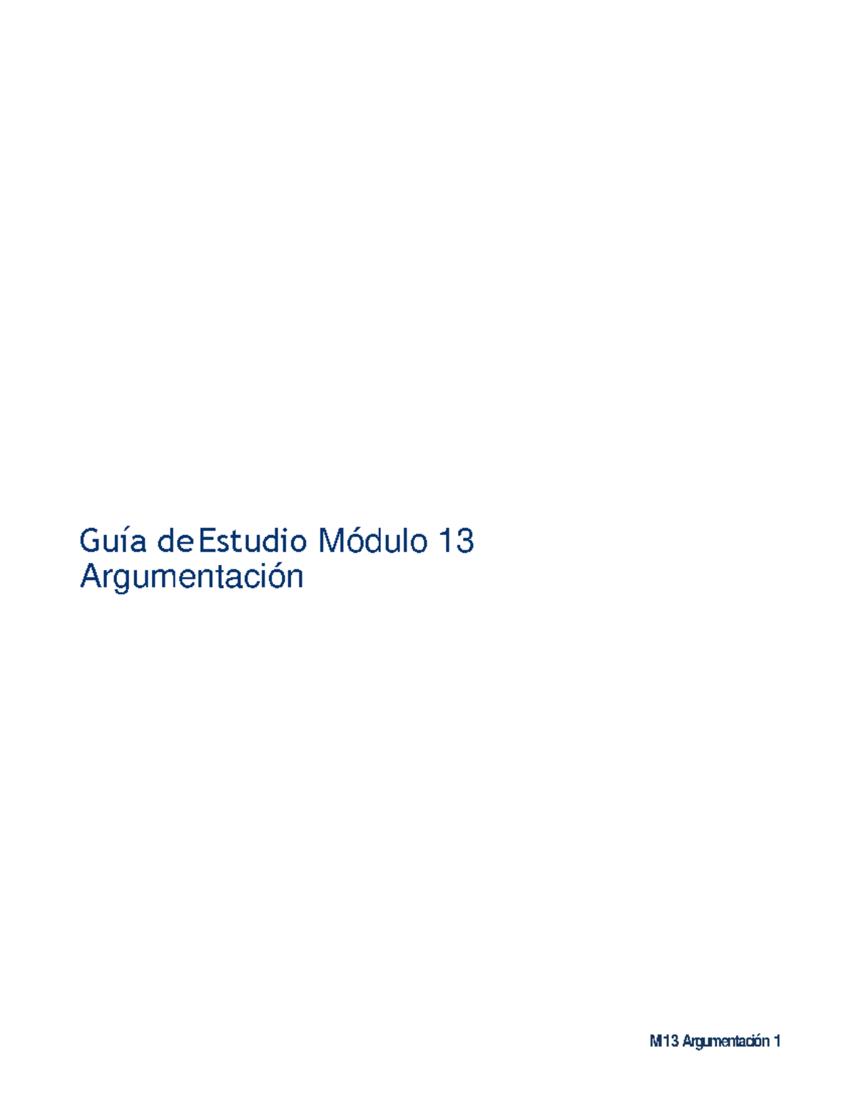 Modulo 13 Argumentacion - GuÌa de Estudio Módulo 13 Argumentación PRESENTACI”N Estimado ...