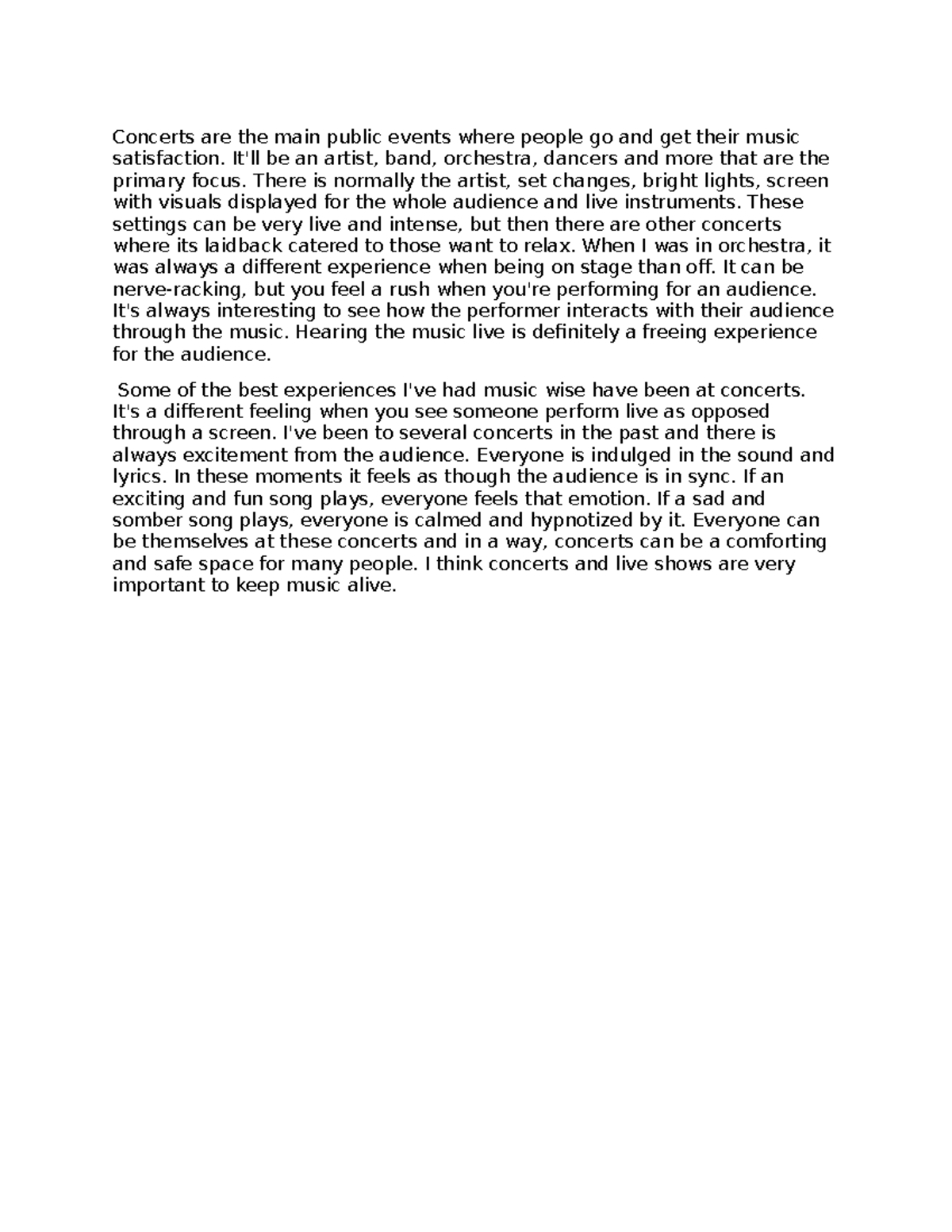 Music Discussion #3 - Concerts are the main public events where people ...