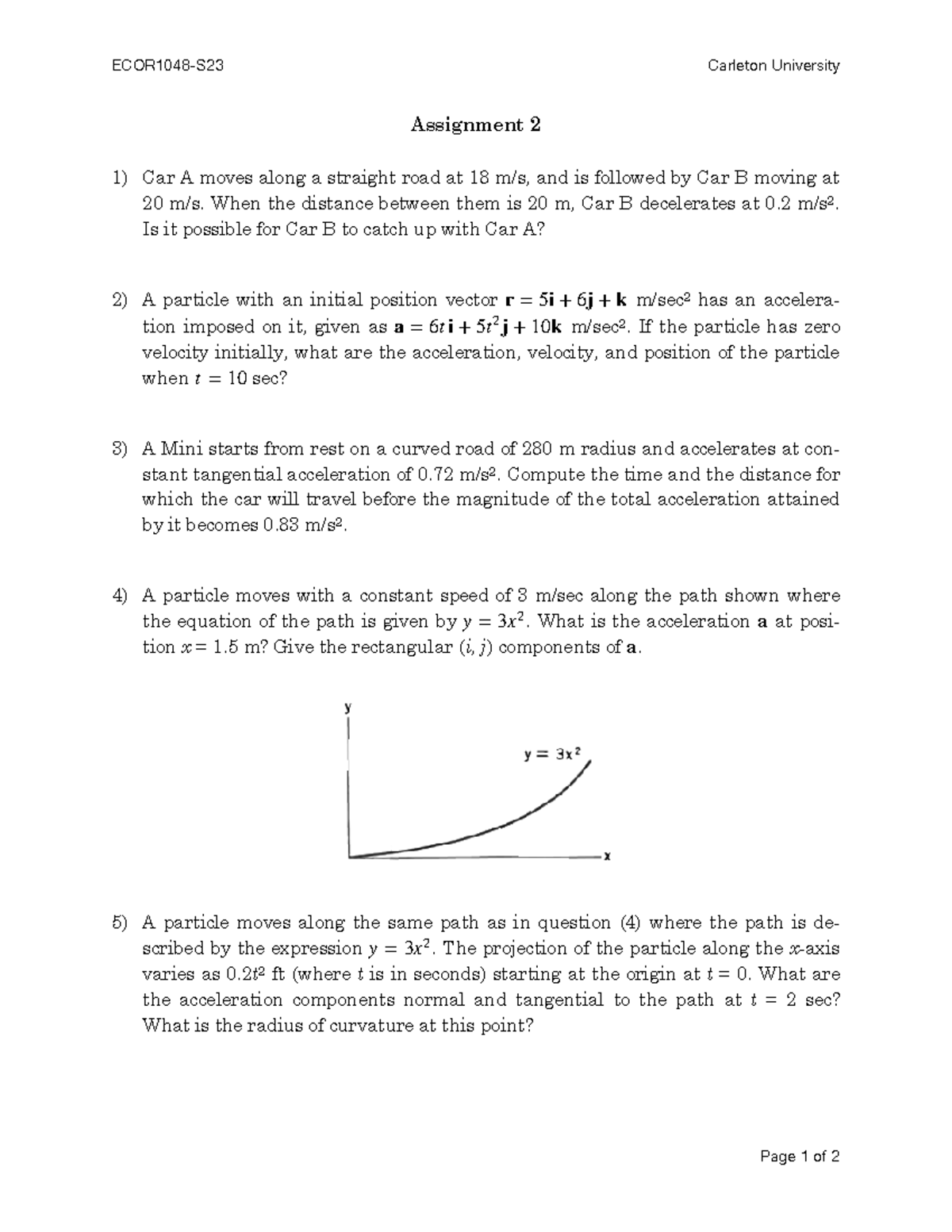 Assignment 2 - ECOR1048-S23 Carleton University Assignment 2 1) Car A moves along a straight ...