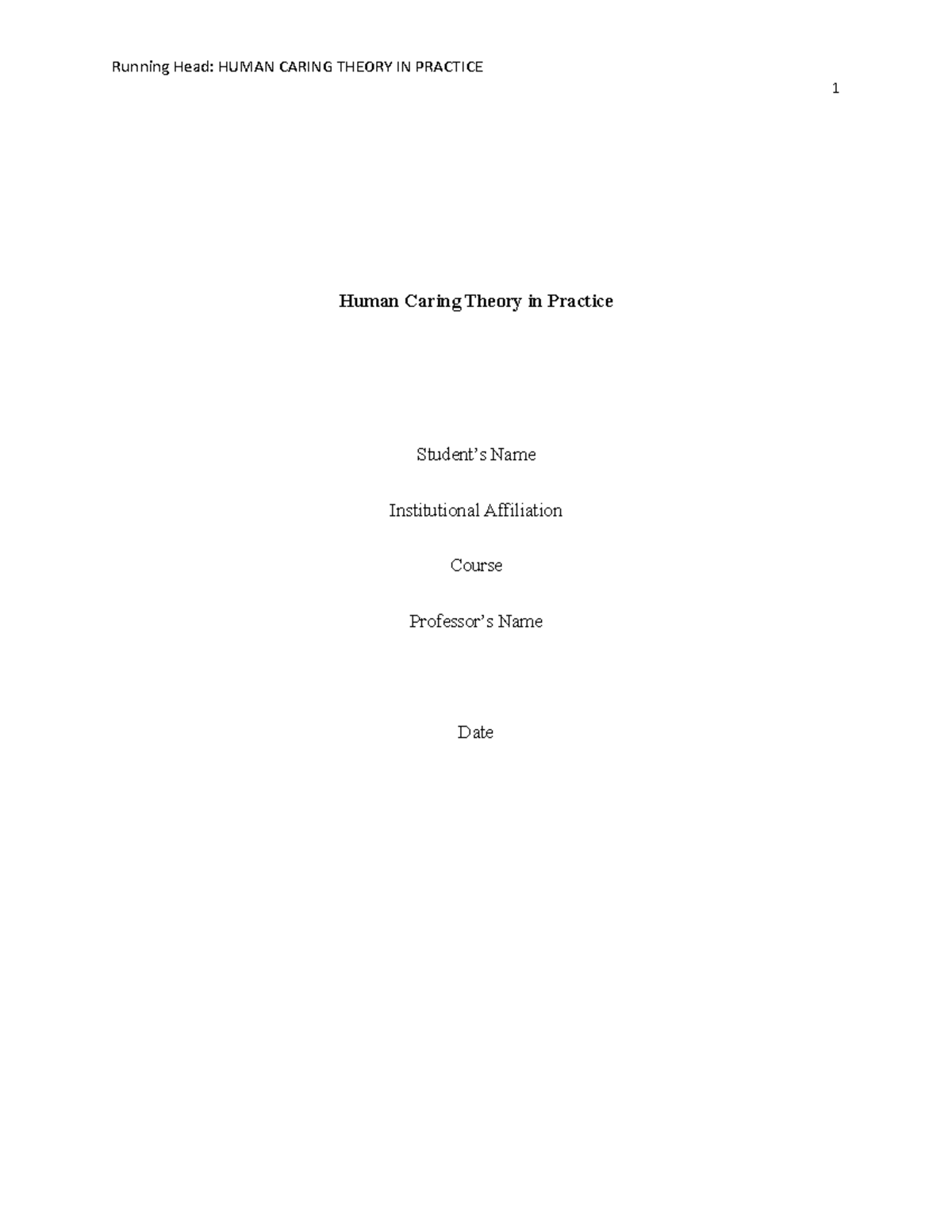 Human Caring Theory in Practice - Running Head: HUMAN CARING THEORY IN ...