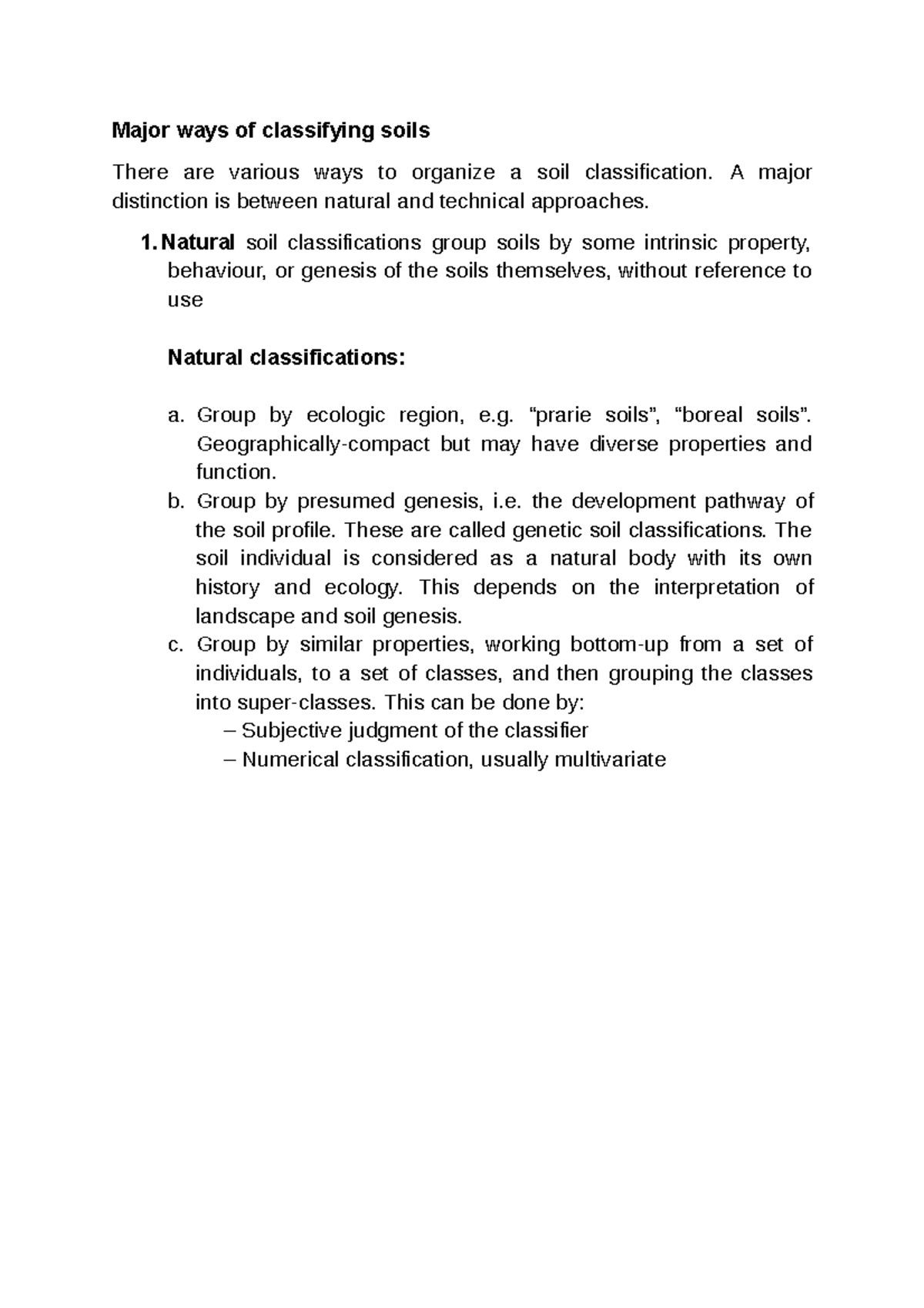 Major ways of classifying soils - A major distinction is between natural and technical ...