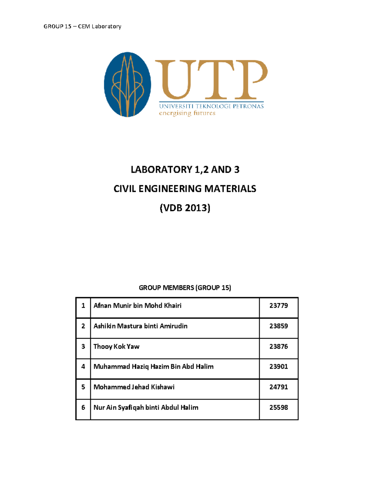 Civil Engineering Materials FULL Lab Rep - LABORATORY 1,2 AND 3 CIVIL ...