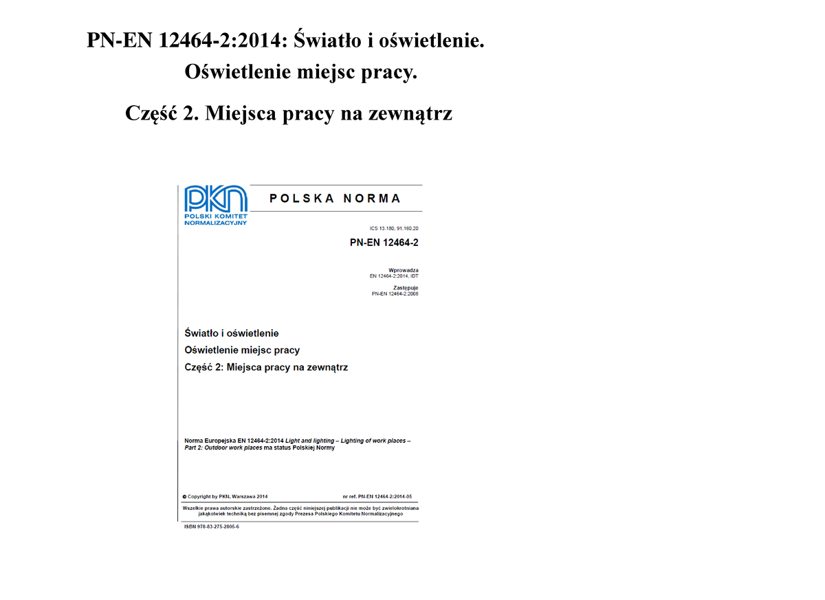Oświetlenie-zewnętrzne - PN-EN 12464-2:2014: Światło i oświetlenie. Oświetlenie miejsc pracy ...