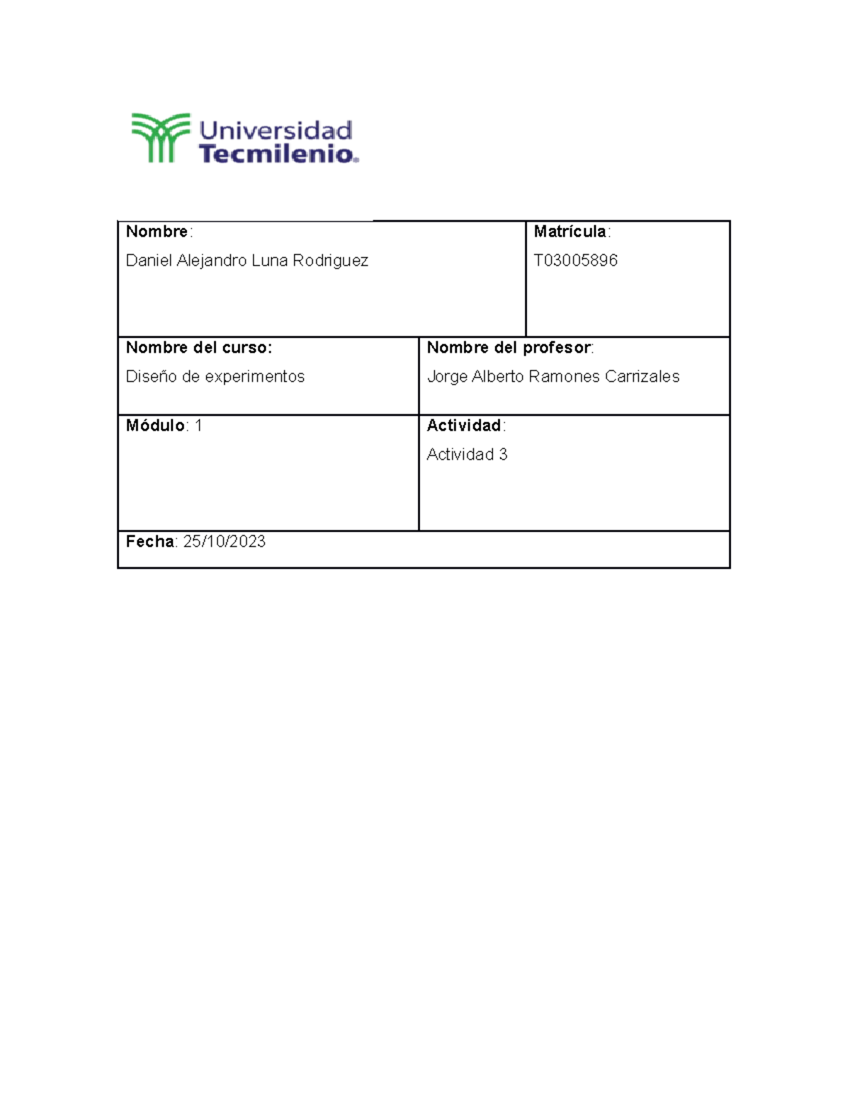 Actividad 3 DDP - diseno de exp - Nombre: Daniel Alejandro Luna ...