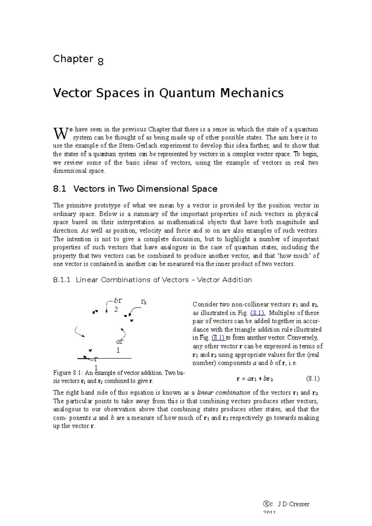 Vector Spaces in Quantum Mechanics - The aim here is to use the example of the Stern-Gerlach ...