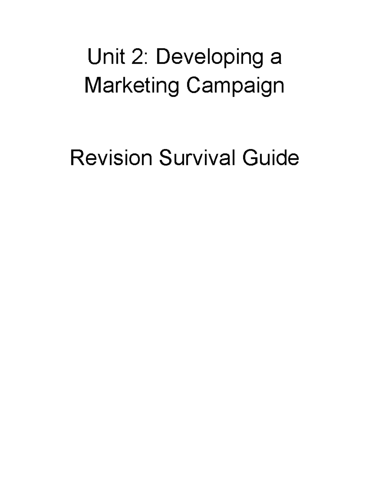 Developing a marketing campaign survival guide - Unit 2: Developing a Marketing Campaign ...