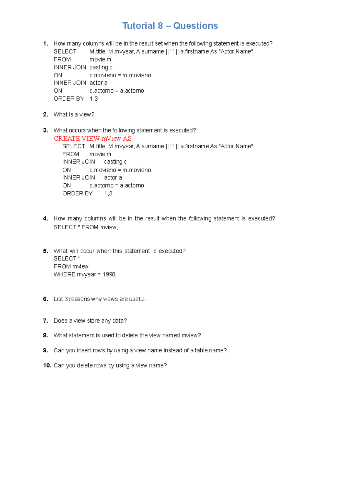 Topic 8 Tutorial Questions - Tutorial 8 – Questions 1. How many columns will be in the result ...