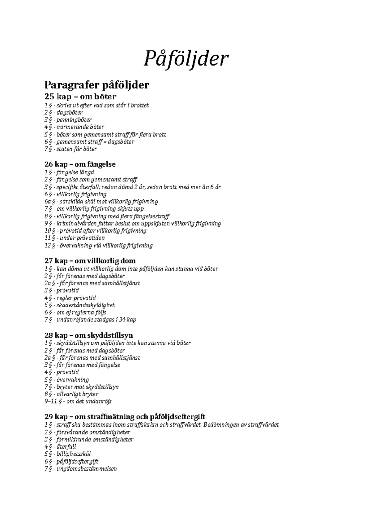 Paragrafer RB - Påföljder Paragrafer påföljder 25 kap – om böter 1 ...