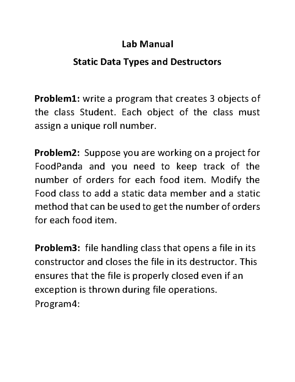 Static and destructors lab manual - Lab Manual Static Data Types and Destructors Problem1: write ...