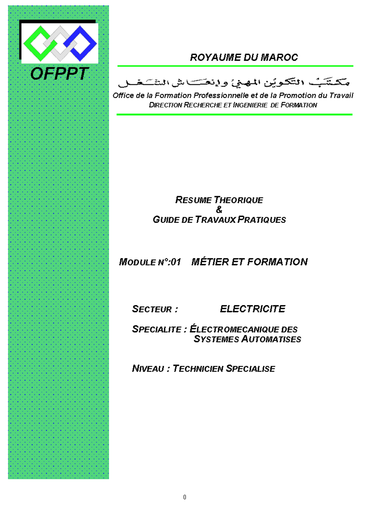 Ofpptmaroc - OFPPT ROYAUME DU MAROC MODULE N°:01 MÉTIER ET FORMATION SECTEUR : ELECTRICITE - Studocu