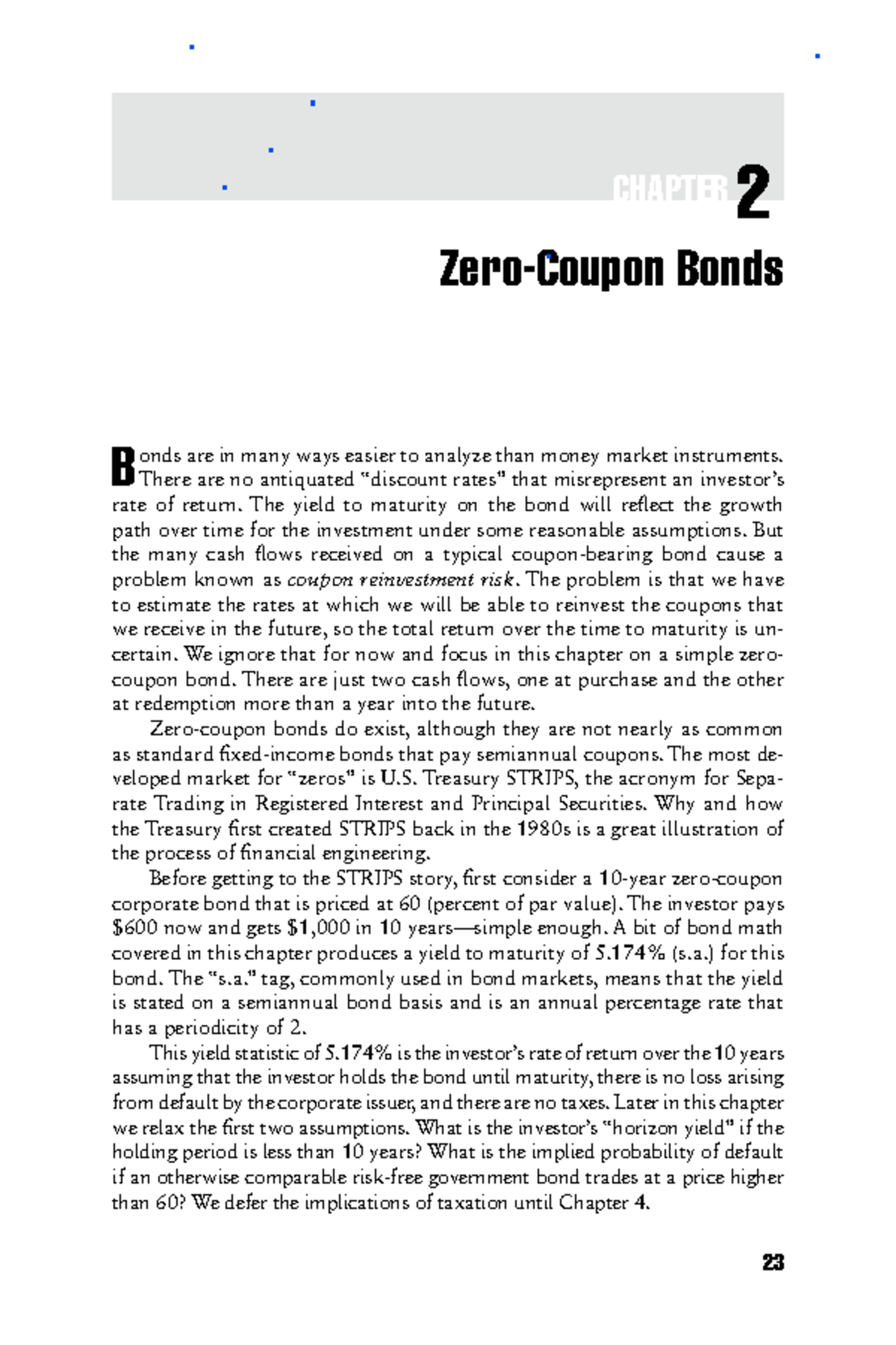 Bond Math 3 - 學習資源 - 23 CHAPTER 22 Zero-Coupon Bonds B onds are in many ...