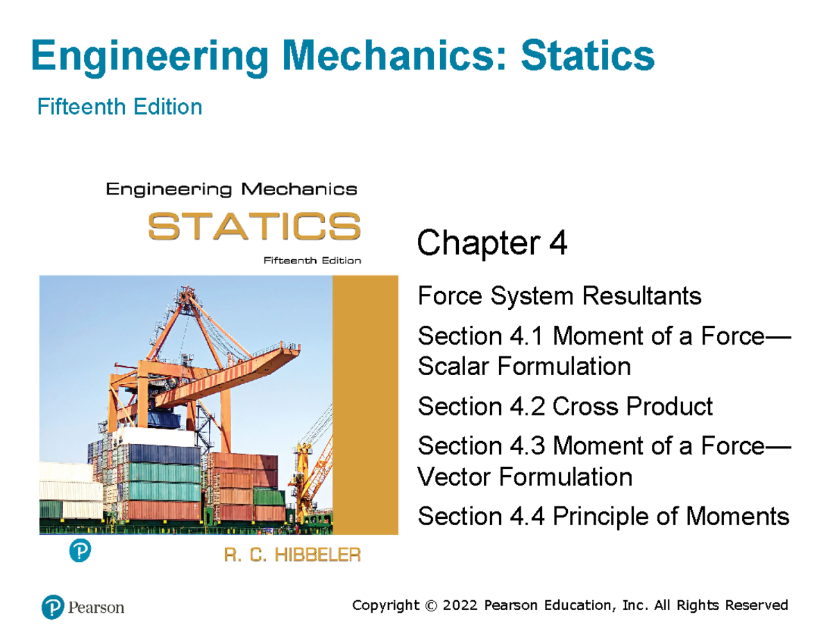 Chapter 4 - Engineering Mechanics: Statics Fifteenth Edition Chapter 4Force System ...