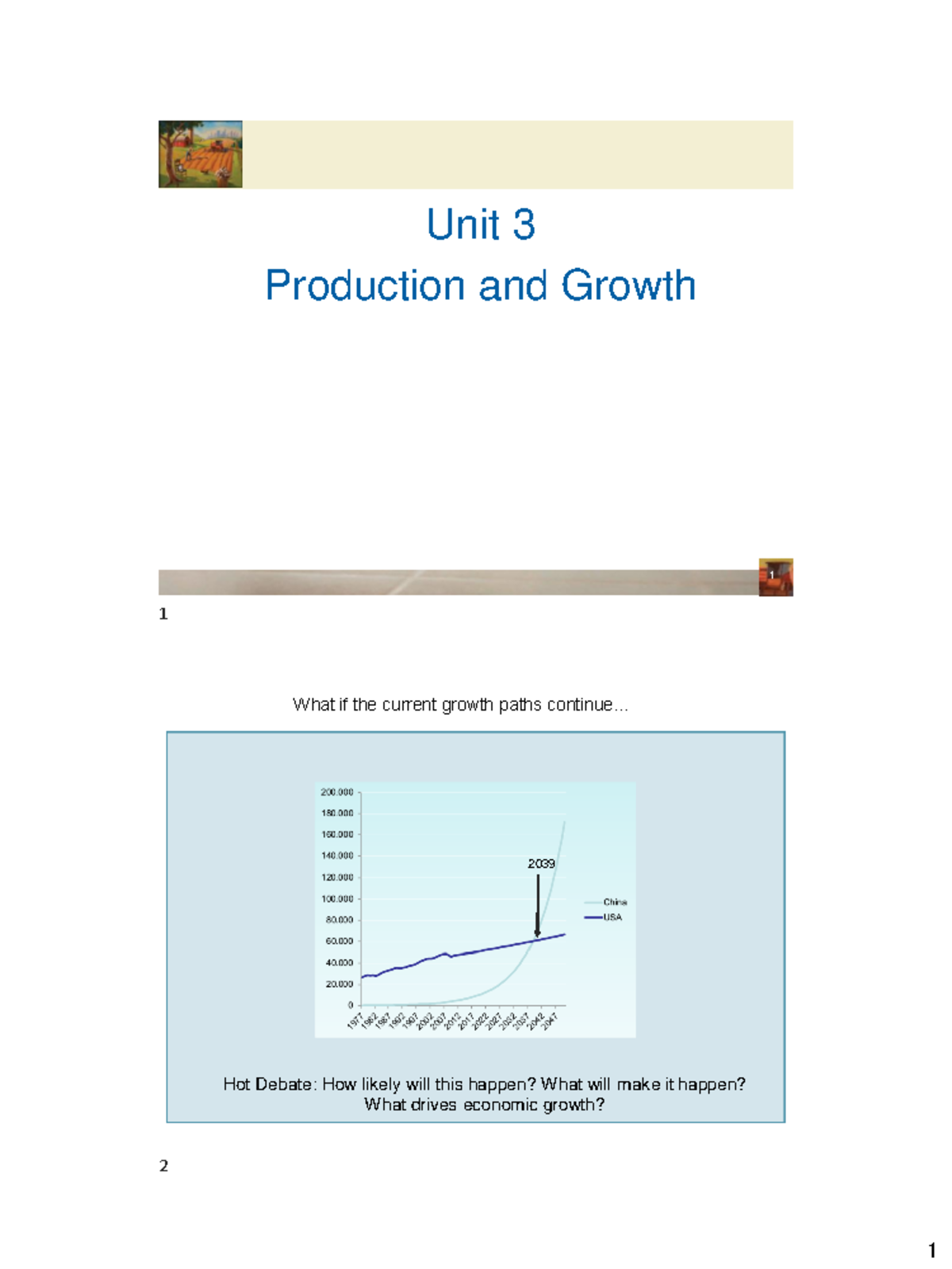 Unit 3-Ch25-Production and Growth - Unit 3 Production and Growth 1 2039 What if the current ...