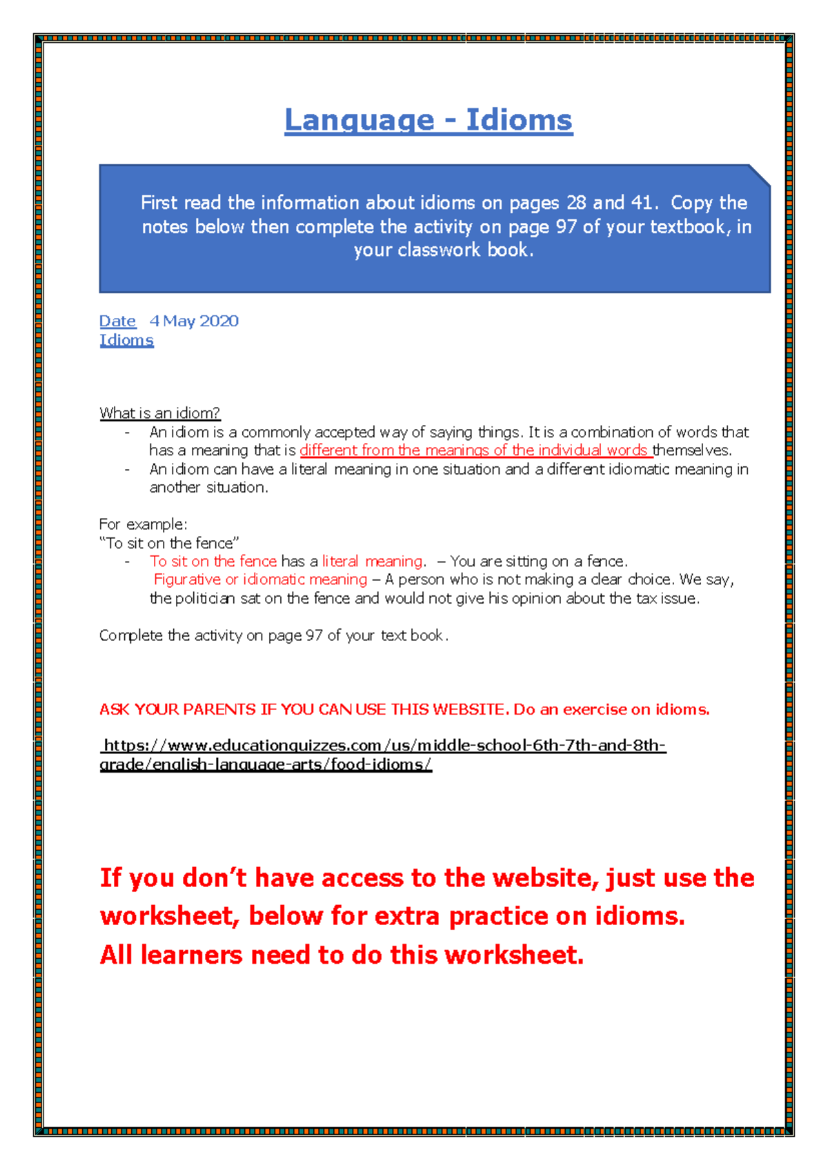 Grade 6 English 4 May - Language - Idioms Date 4 May 2020 Idioms What ...
