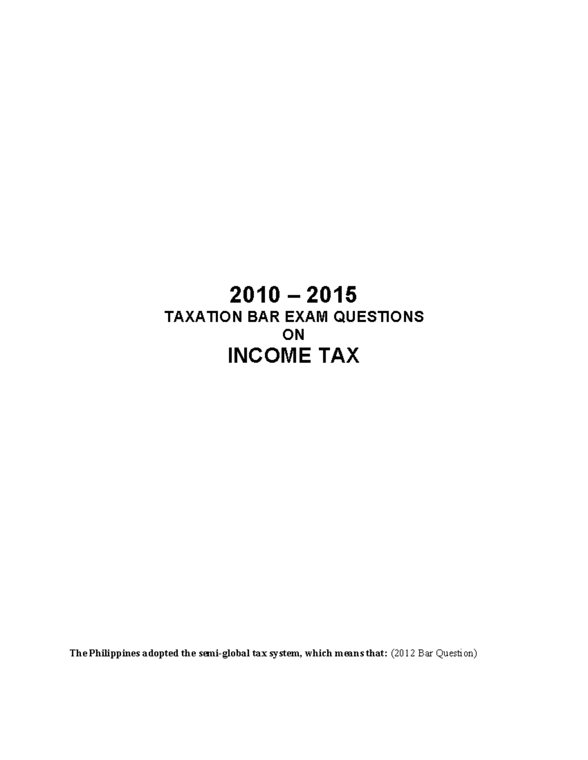 2010 - 2015 - Income Tax - Study well and these are the lectures you ...
