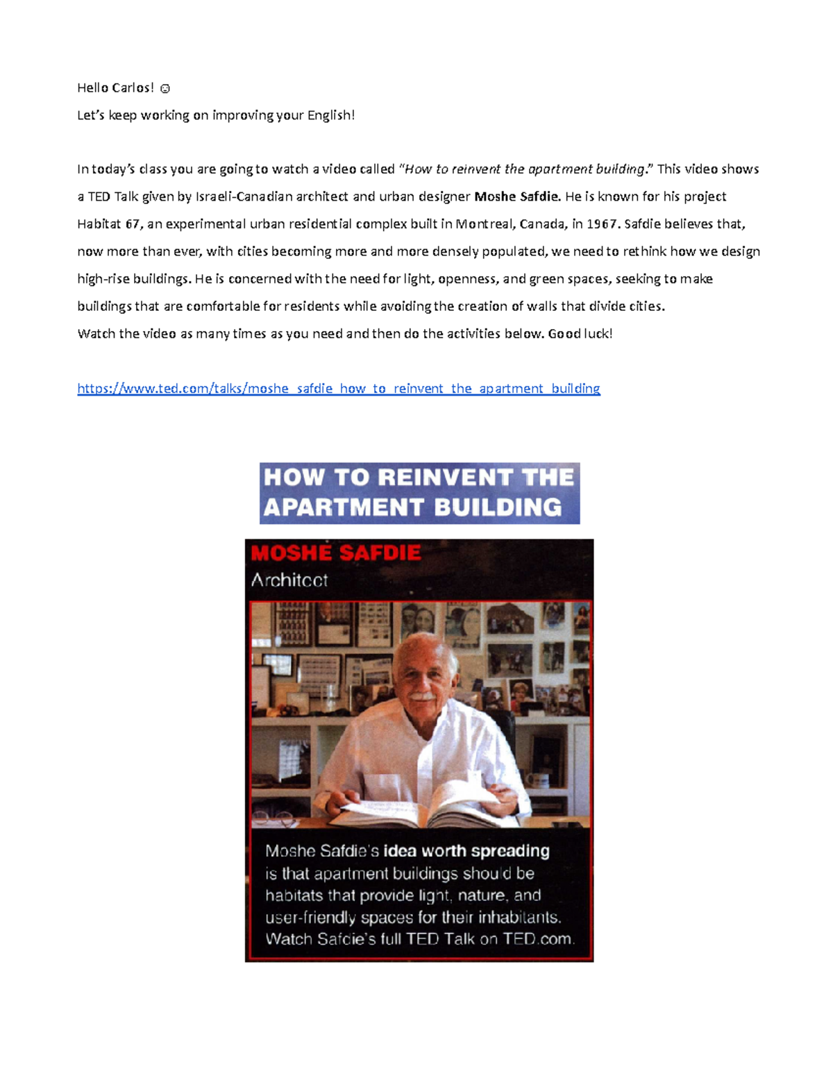 How to reinvent the apartment building - ” This video shows a TED Talk ...
