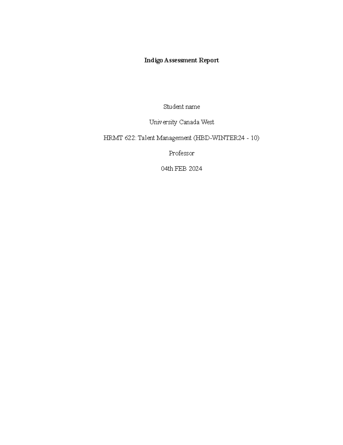 Indigo doc - Indigo Assessment Report Student name University Canada ...