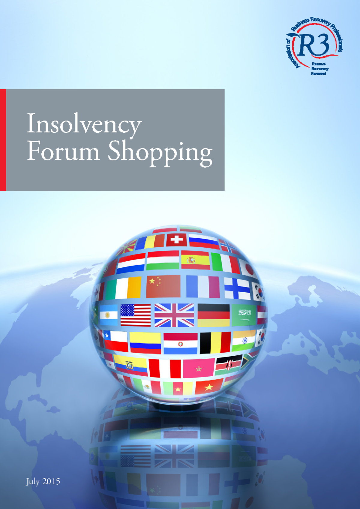 R3 Insolvency Forum Shopping briefing paper July 2015 Final ...