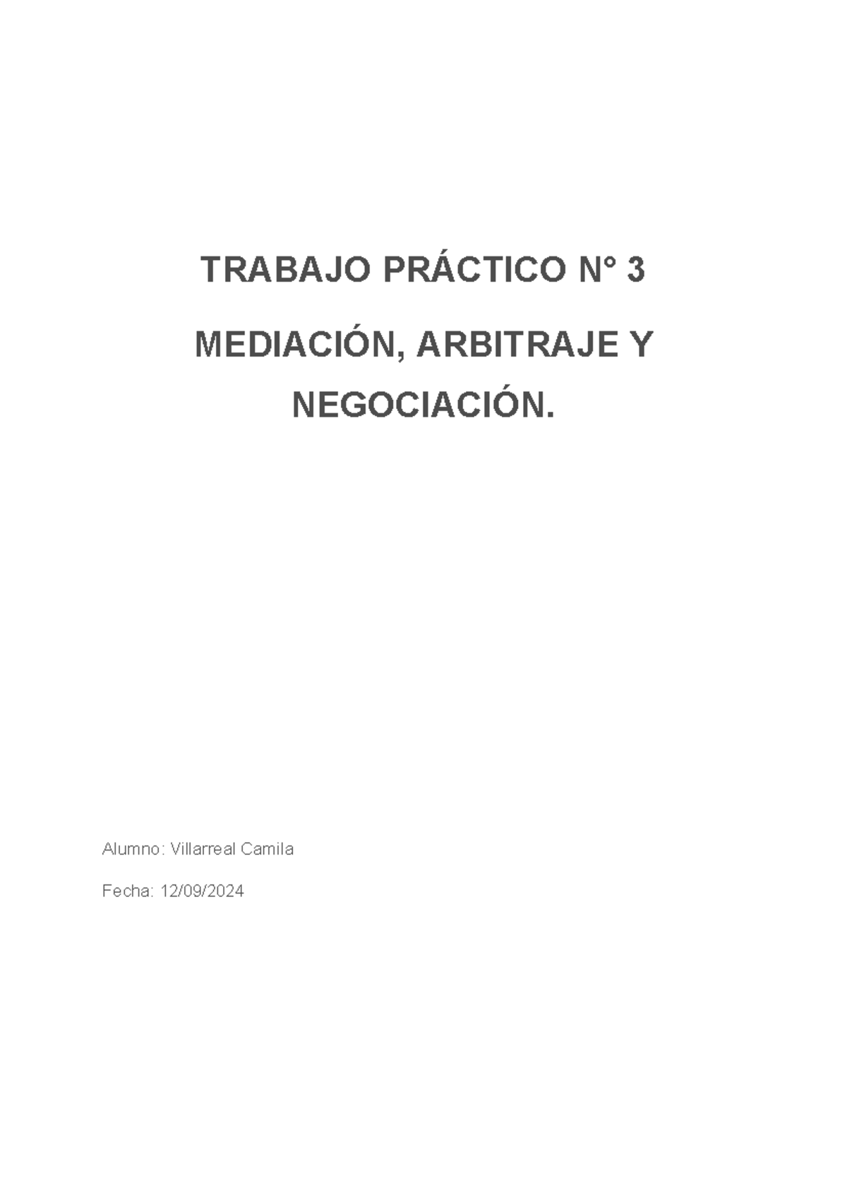 TP N° 3 Mediacion, Arbitraje Y Negociacion - TRABAJO PRÁCTICO N° 3 MEDIACIÓN, ARBITRAJE Y - Studocu