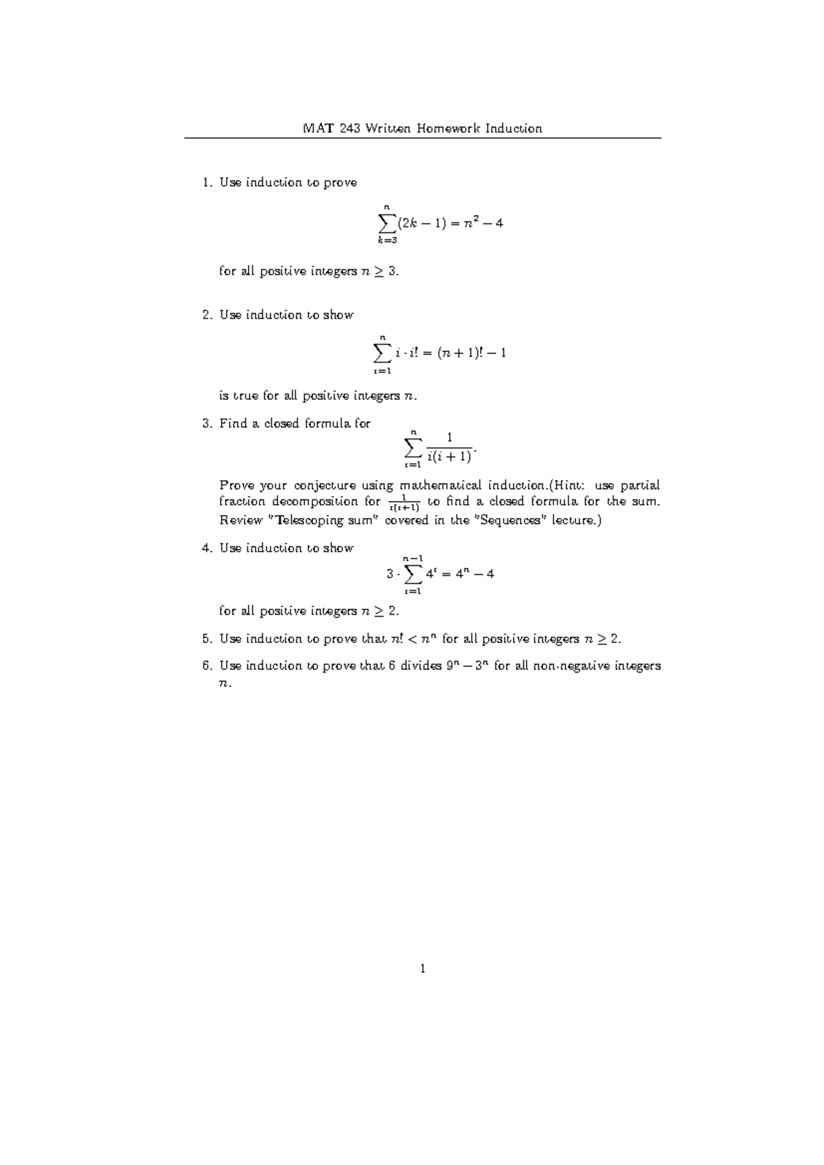 Induction#1227004222-HW10 - MAT 243 Written Homework Induction Use induction to prove X n k= (2k ...