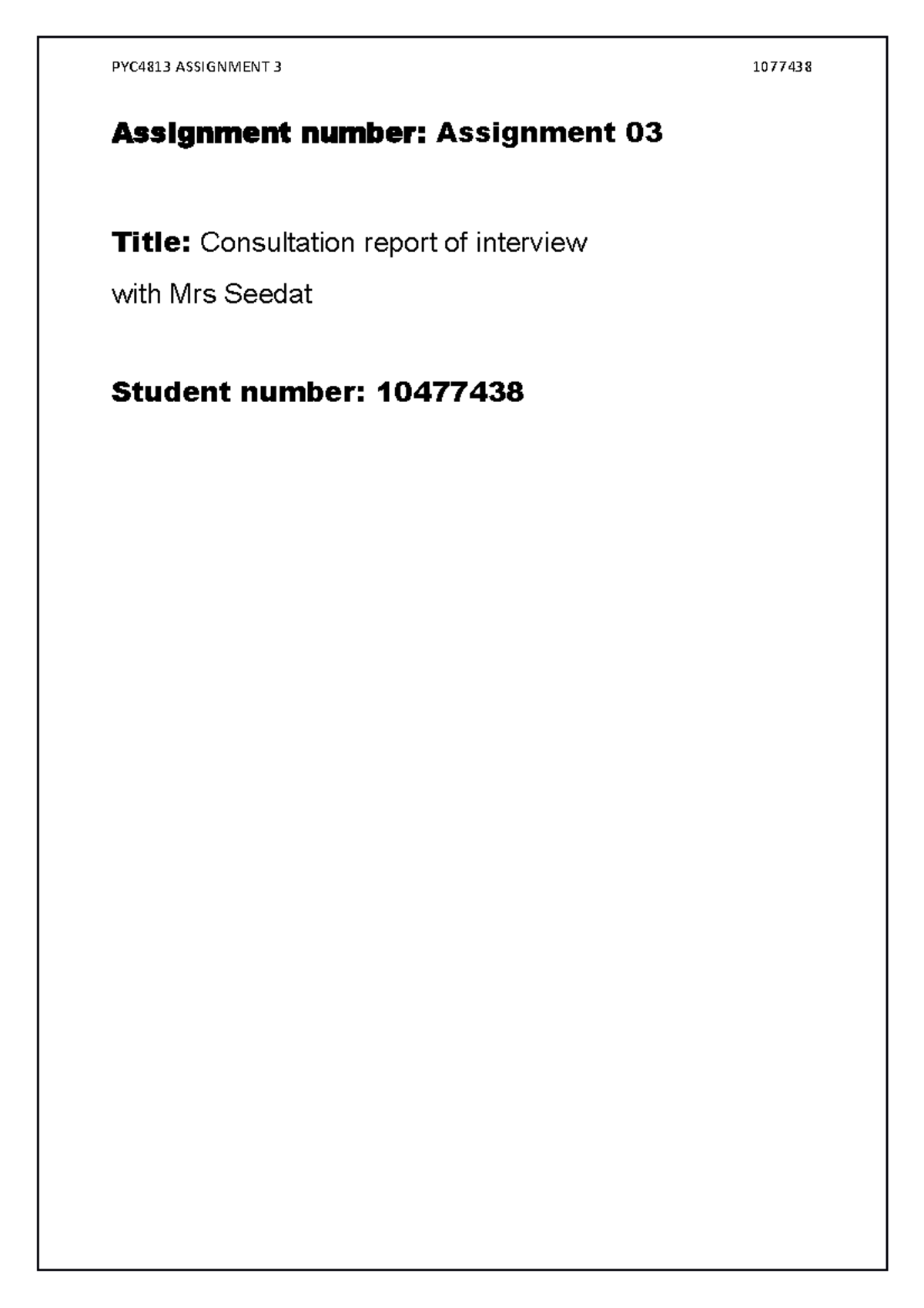 PYC4813 Assignment 3, Consultation report of interview - Assignment number: Assignment 03 Title ...