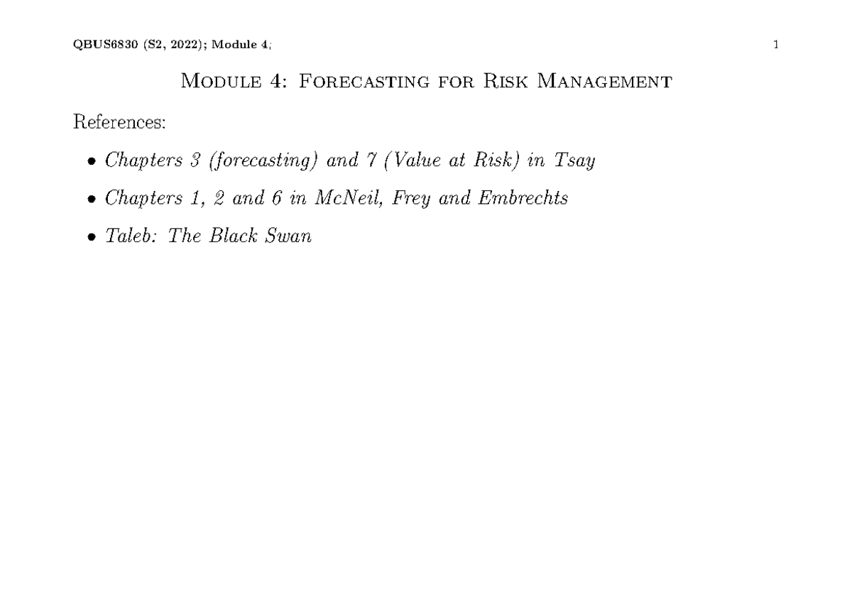 Lecture 1 M4 - Module 4: Forecasting for Risk Management References: Chapters 3 (forecasting ...