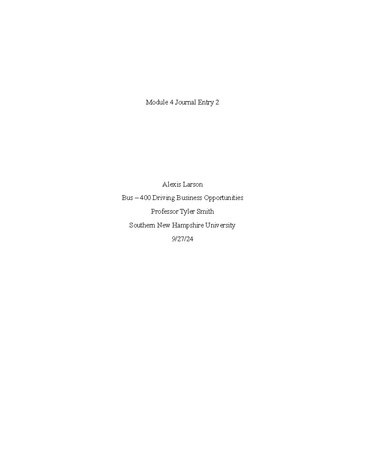 Module 4 Journal Entry - Module 4 Journal Entry 2 Alexis Larson Bus ...