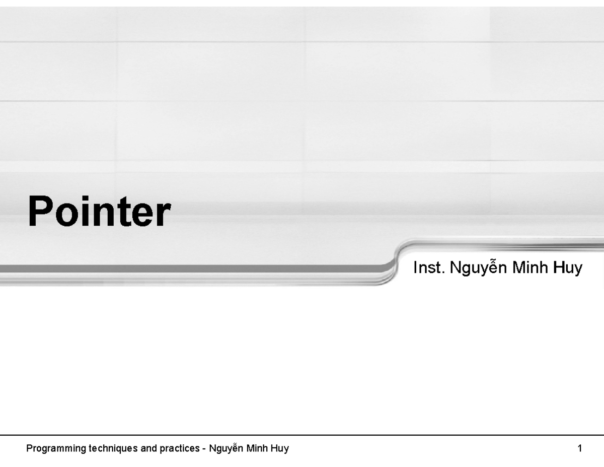 W2-Pointer - abc - PointerPointer Inst. NguyễnNguyễn MinhMinh HuyHuy PointerPointer ...