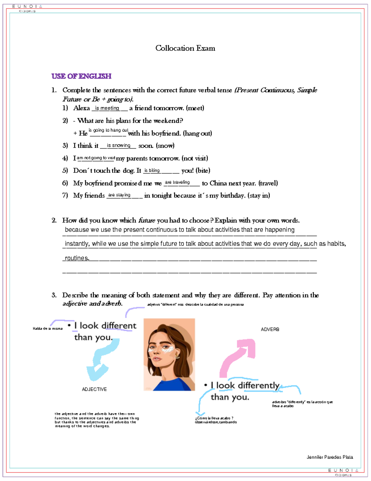 Collocation Exam Basic 4 -5 g - Collocation Exam USE OF ENGLISH 1. Complete the sentences with ...