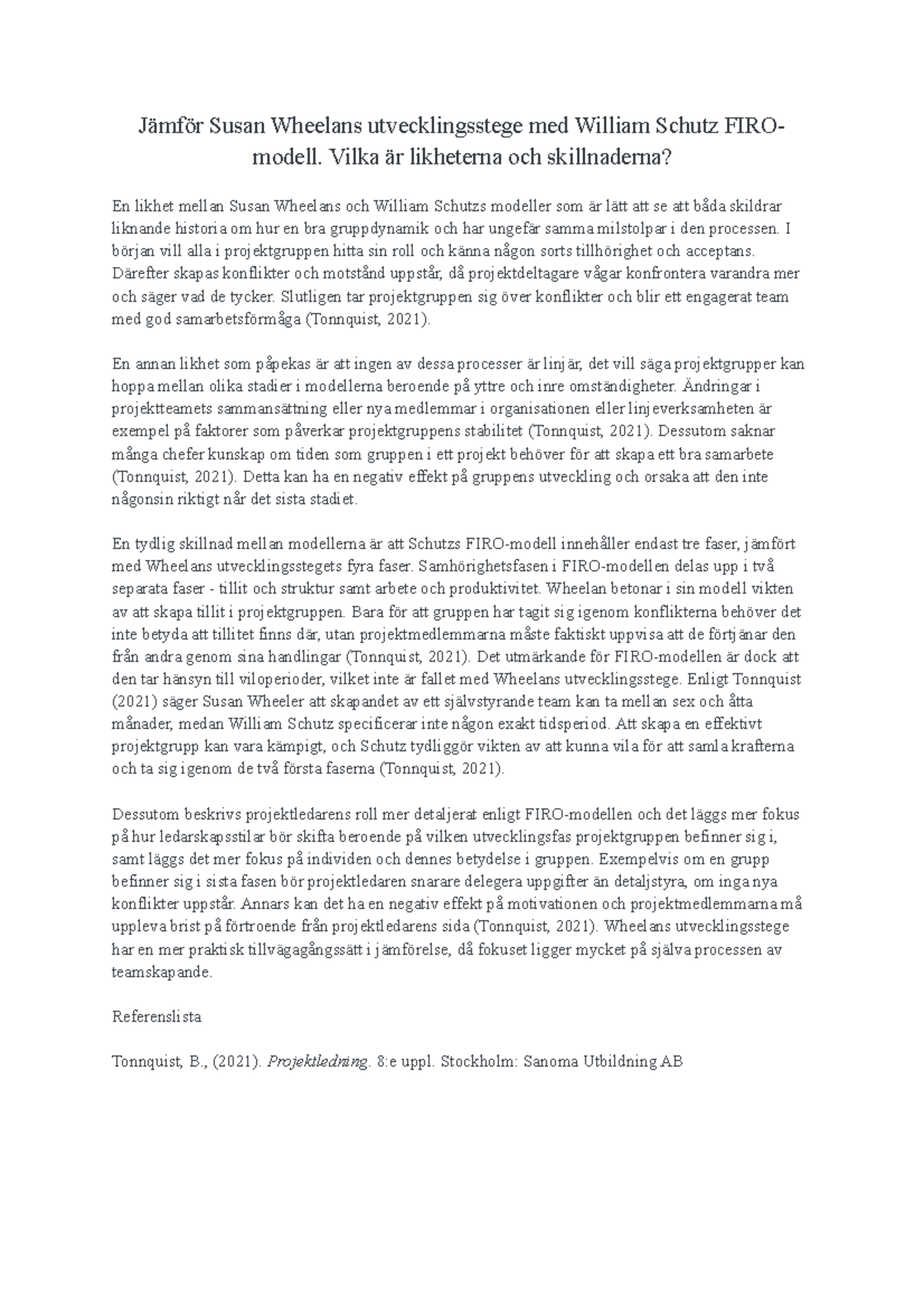 Reflektionsuppgift 3 - Jämför Susan Wheelans utvecklingsstege med ...