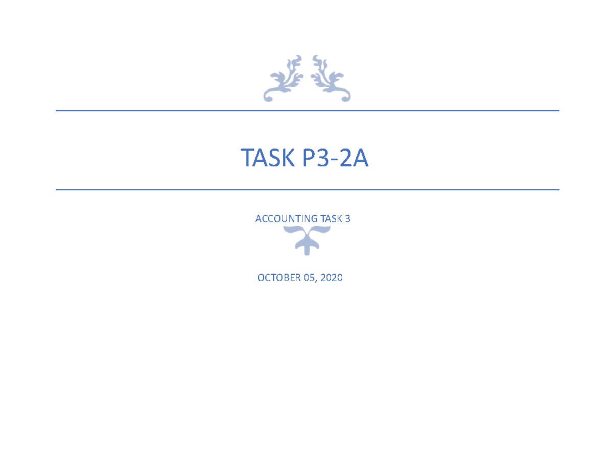 TASK 3 Accounting - solution - TASK P3-2A ACCOUNTING TASK 3 OCTOBER 05 ...