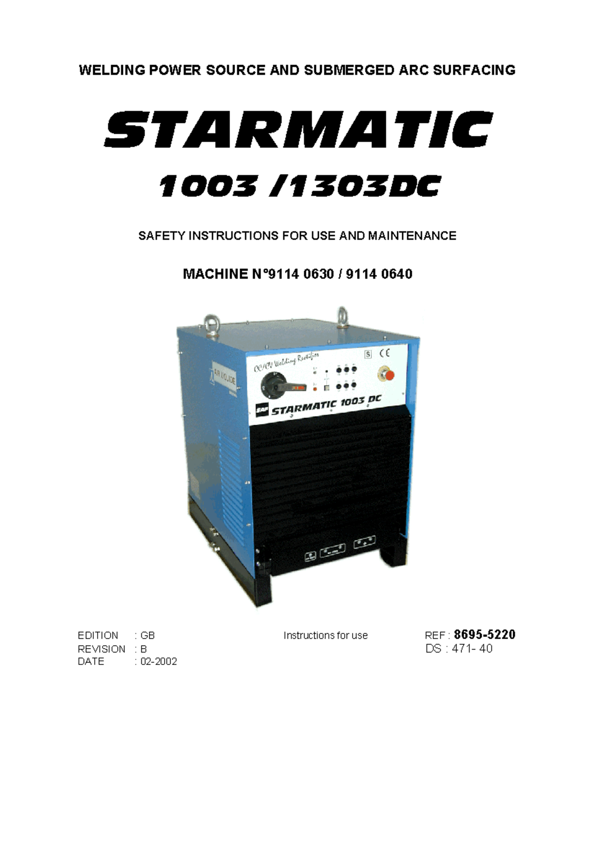 Starmatic 1003-1303DC - ####### WELDING POWER SOURCE AND SUBMERGED ARC SURFACING STARMATIC 1003 ...