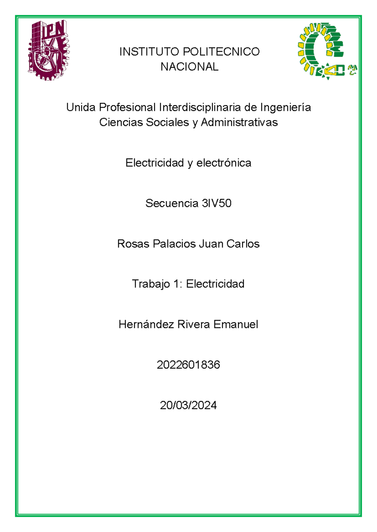 Trabajo evaluación Electricidad y electronica - INSTITUTO POLITECNICO NACIONAL Unida Profesional ...