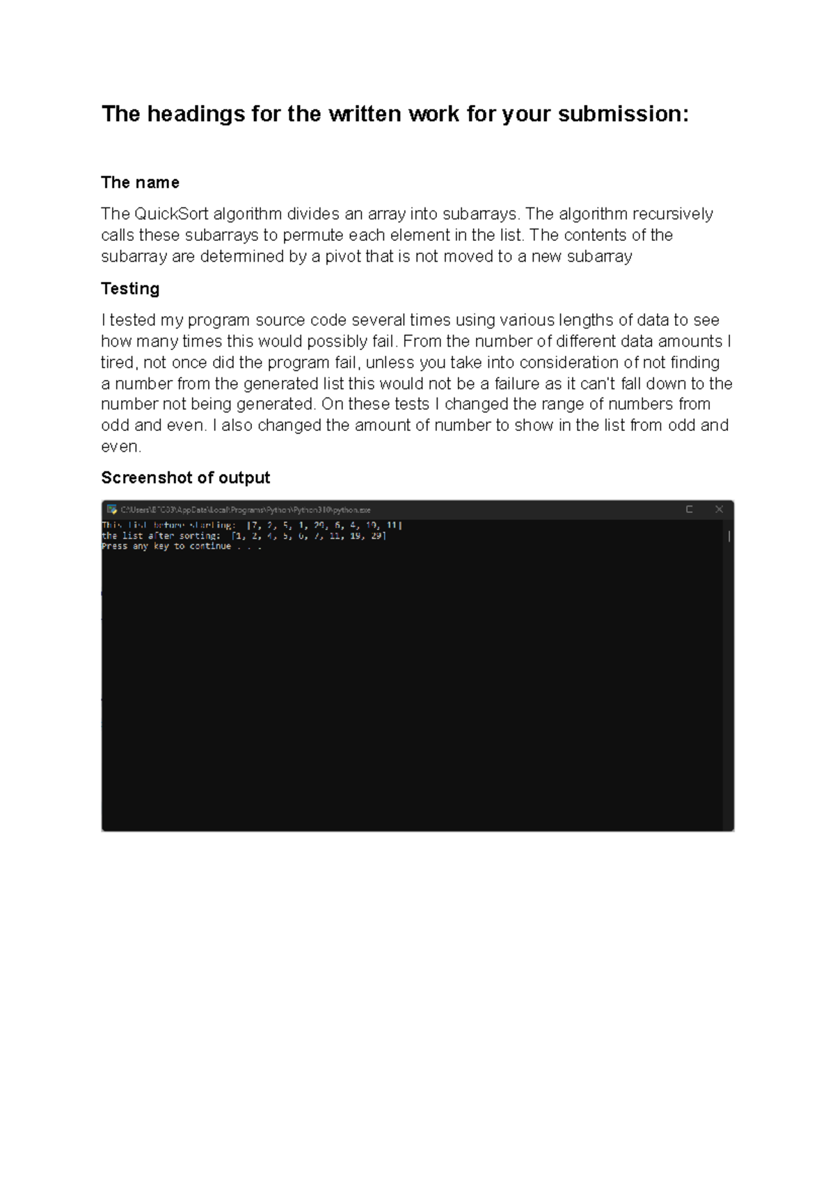 Quick sort - The headings for the written work for your submission: The ...