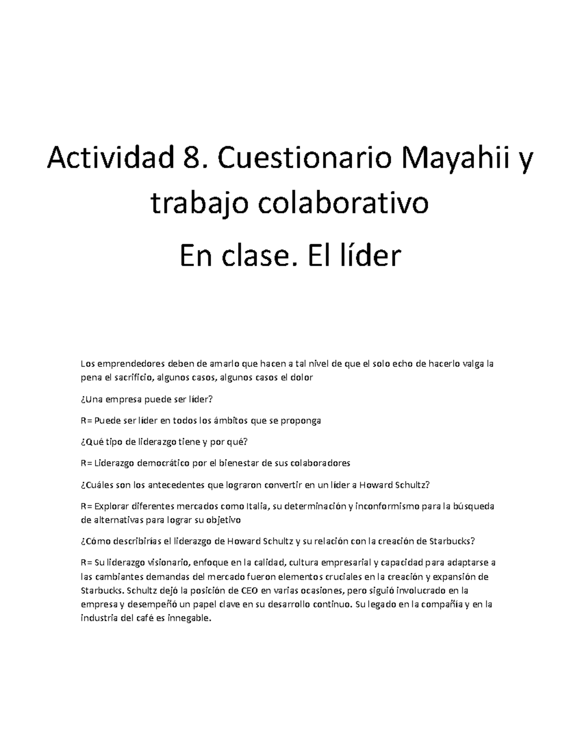 Actividad 8. Cuestionario Mayahii y trabajo colaborativo - Los emprendedores deben de amarlo que ...
