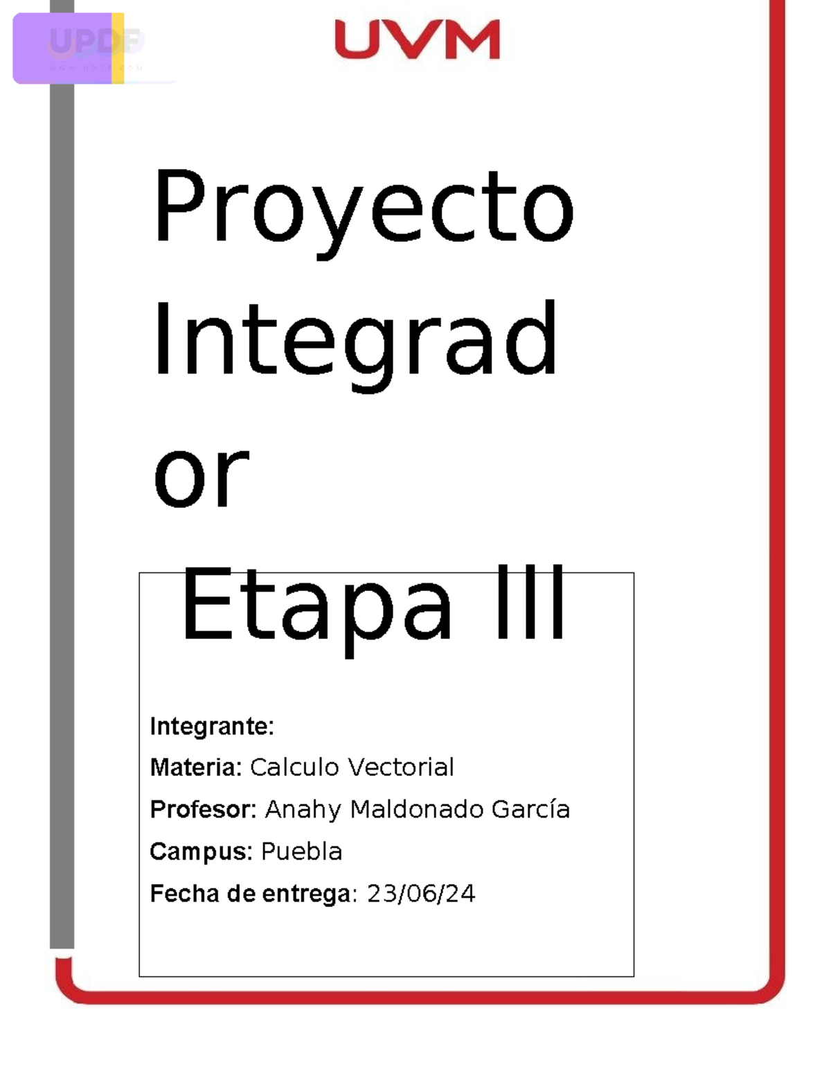 Actividad 7 Proyecto integrador etapa 3 - Proyecto Integrad or Etapa lll Integrante: Materia ...