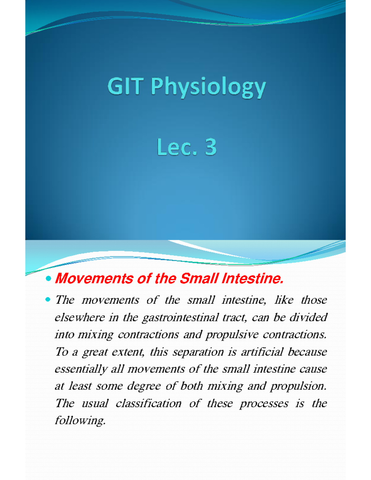 GIT Physiology Dr. Latief Fayadh Lec. 3 - Movements of the Small ...