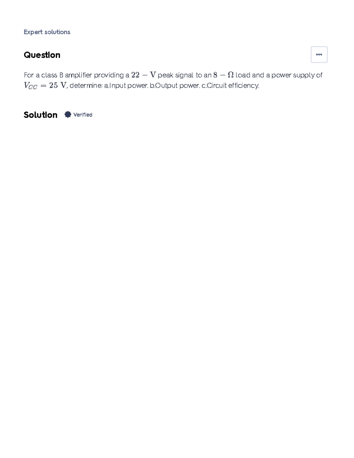 For a class B amplifier providing a $22- text{V}$ peak signa Quizlet ...