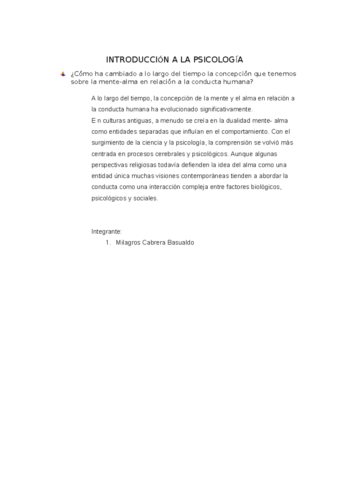 Introducción A LA Psicología - INTRODUCCIÓN A LA PSICOLOGÍA ¿Cómo ha ...