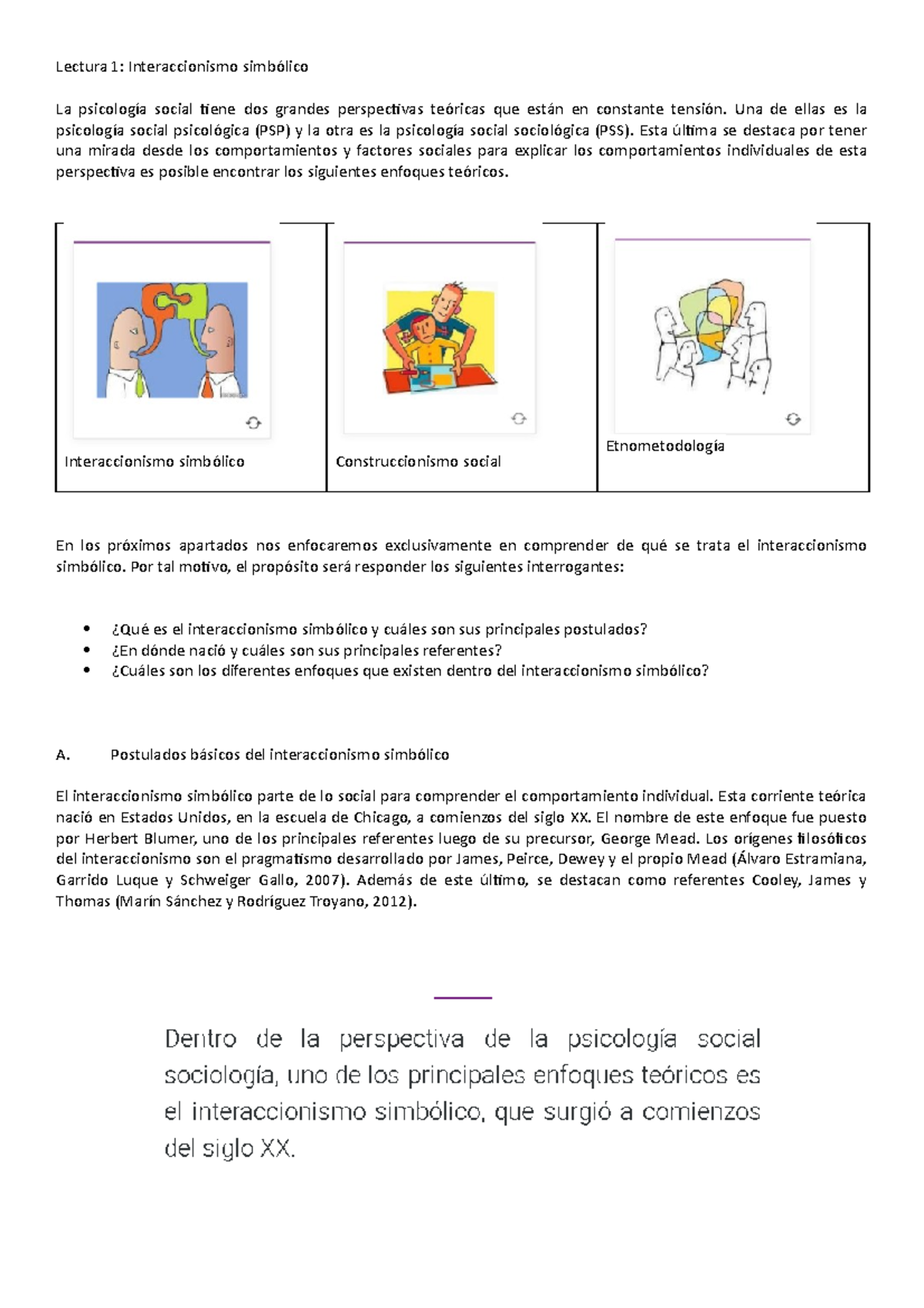 Psicología Social Módulo 1 - Lectura 1: Interaccionismo simbólico La psicología social tiene dos ...