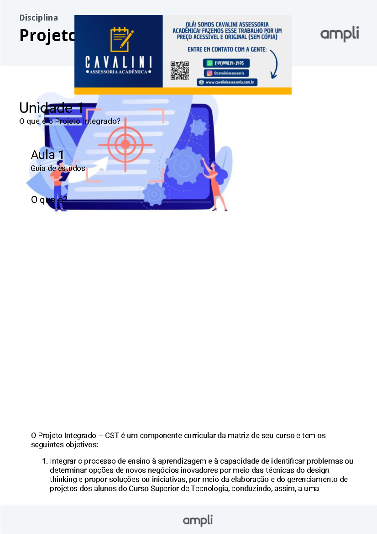 Projeto Integrado - CTS - Projeto Integrado - CST Unidade 1 O que é o ...