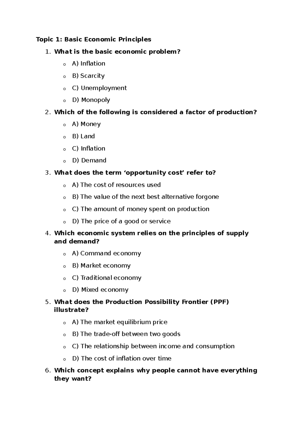 Topic 1 - Topic 1: Basic Economic Principles 1. What is the basic ...