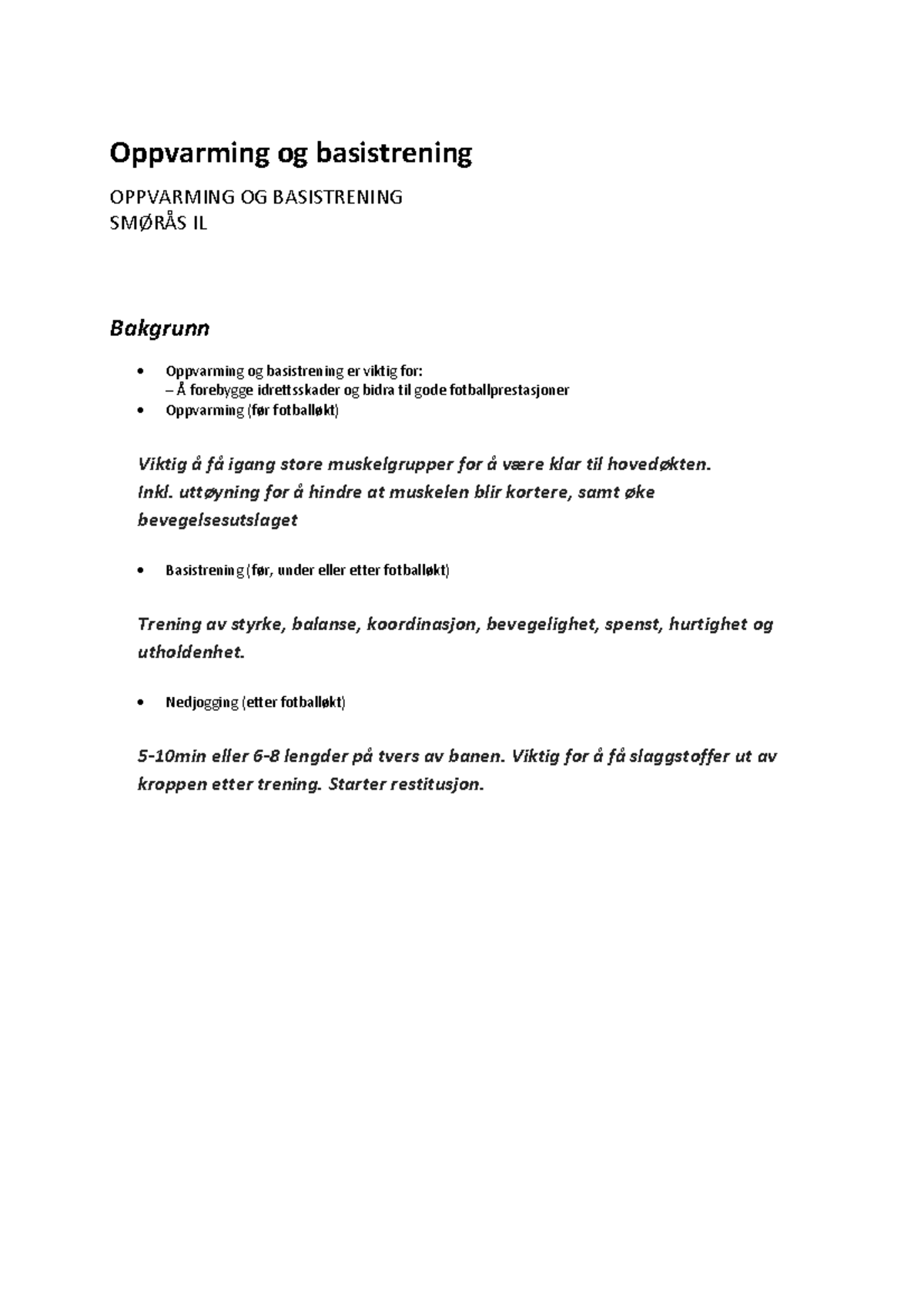 Oppvarming og basistrening - Oppvarming og basistrening OPPVARMING OG ...