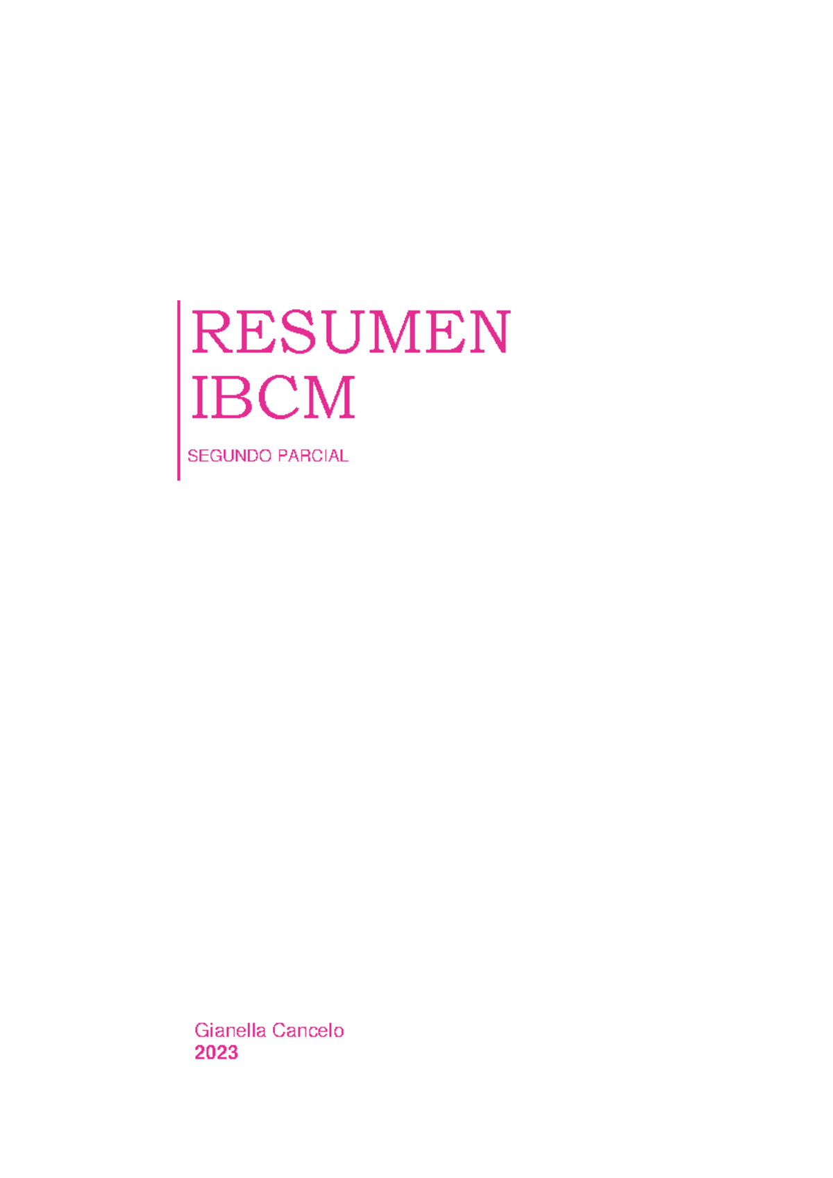 Resumen IBCM 2 - RESUMEN IBCM SEGUNDO PARCIAL Gianella Cancelo 2023 1 ...