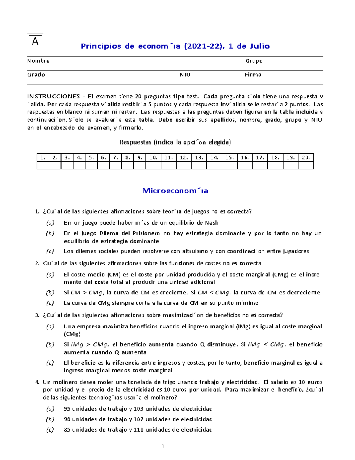 Batería preguntas examen - A Principios de econo m ́ıa (2021-22), 1 de Julio Nombre Grupo Grado ...