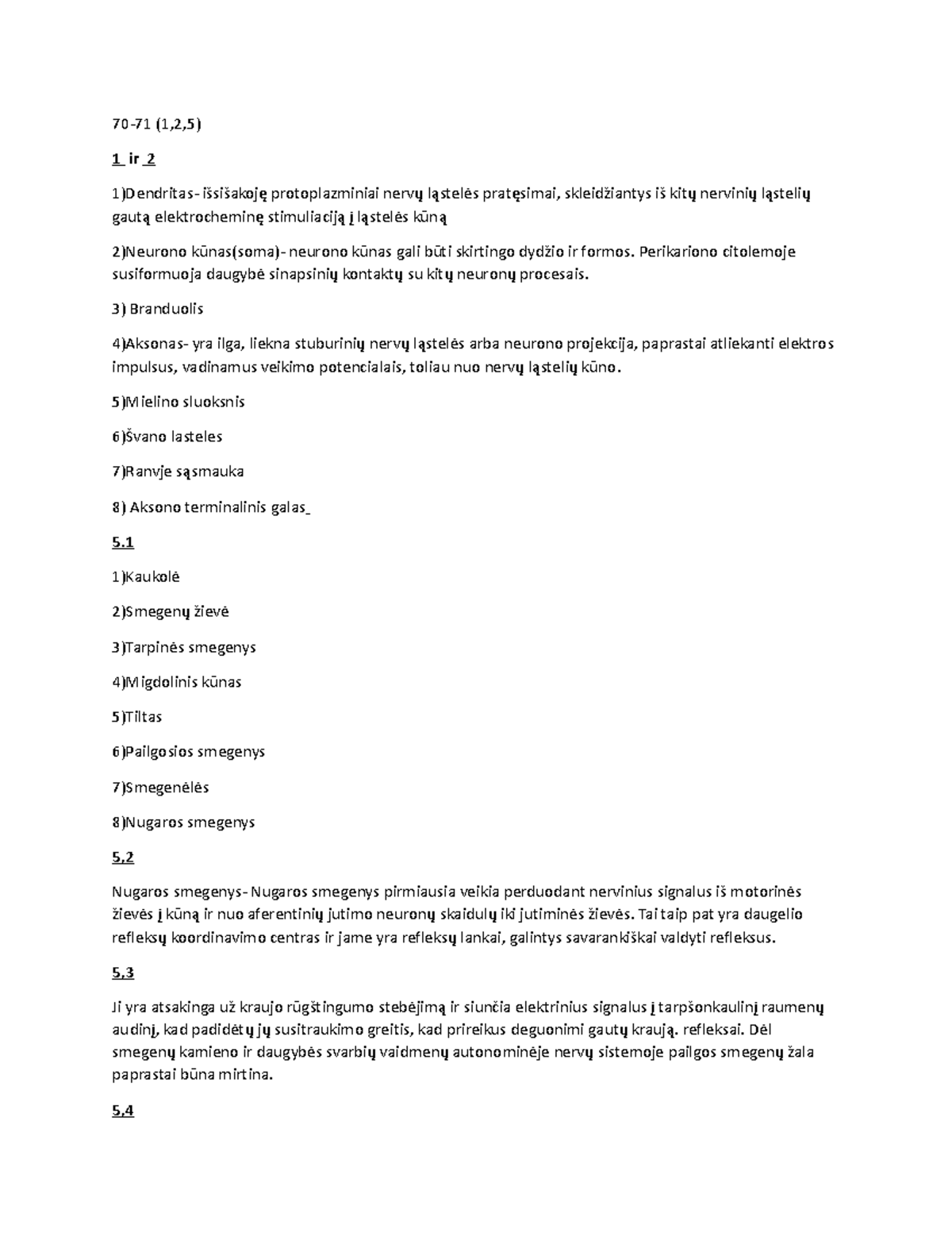 Lithuanian task about bioneuron - 70-71 (1,2,5) 1 ir 2 1)Dendritas ...