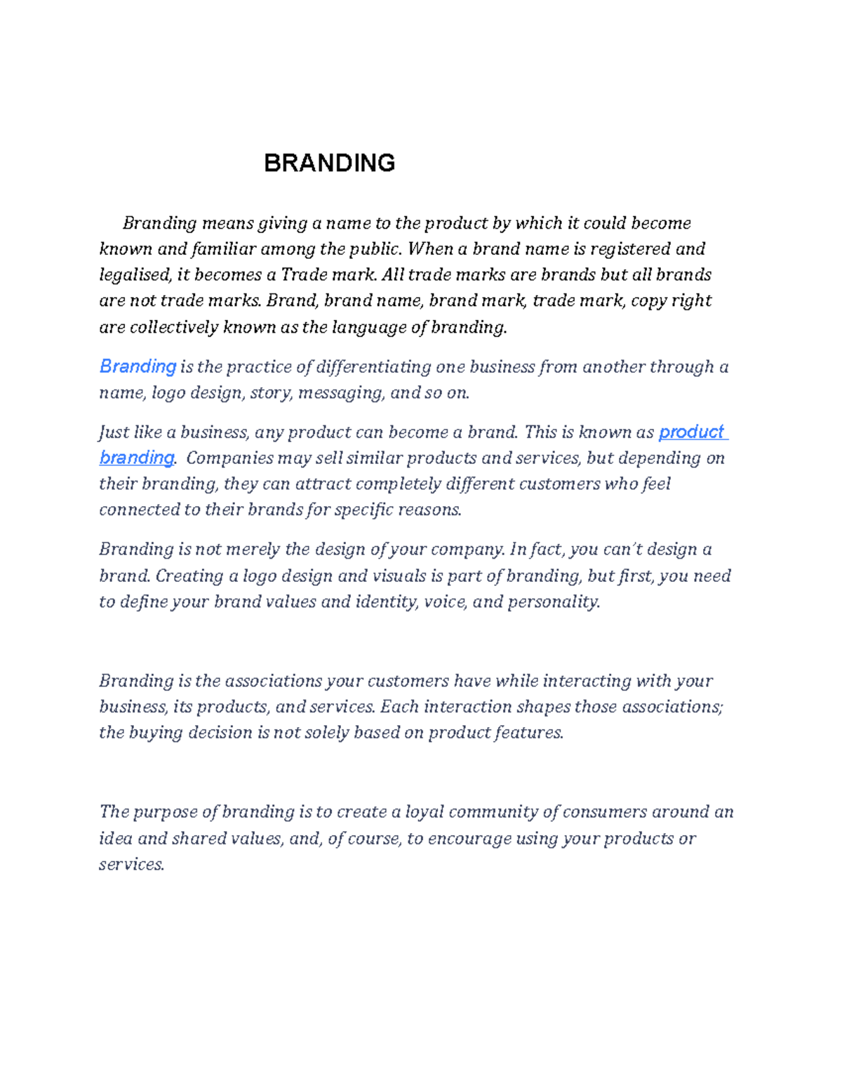 Branding is an important process of marketing.Branding is the practice ...